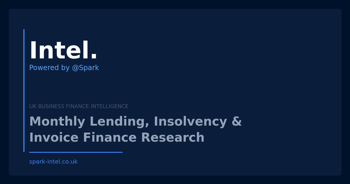 State of UK Invoice Finance 2024–2026 | Spark Intel